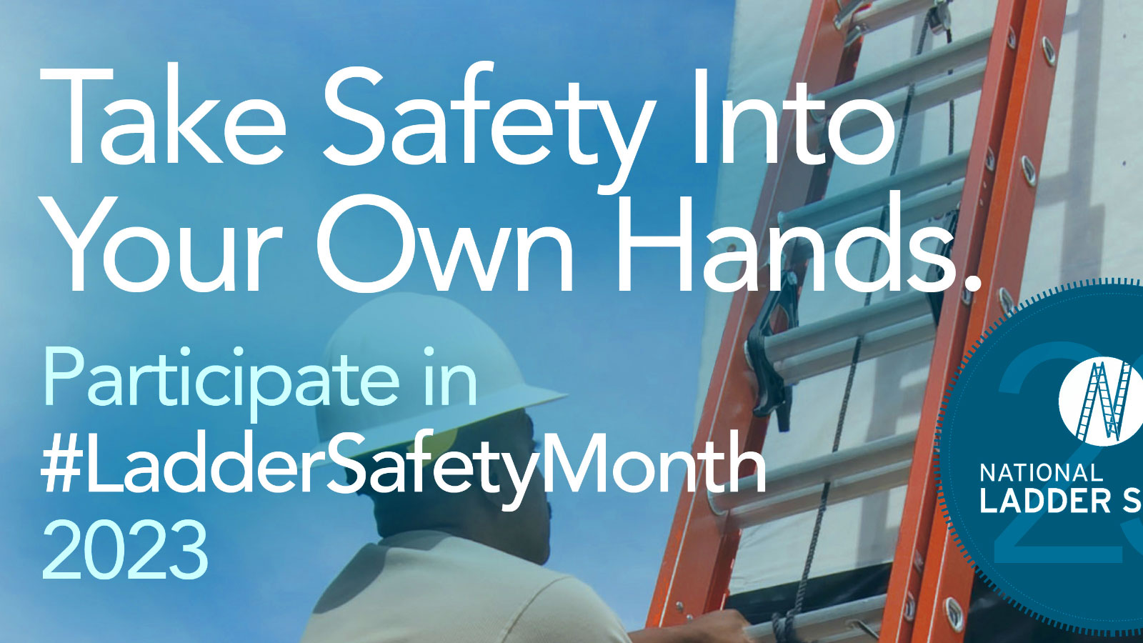 Caution vs. Danger: OSHA’s National Ladder Safety Month