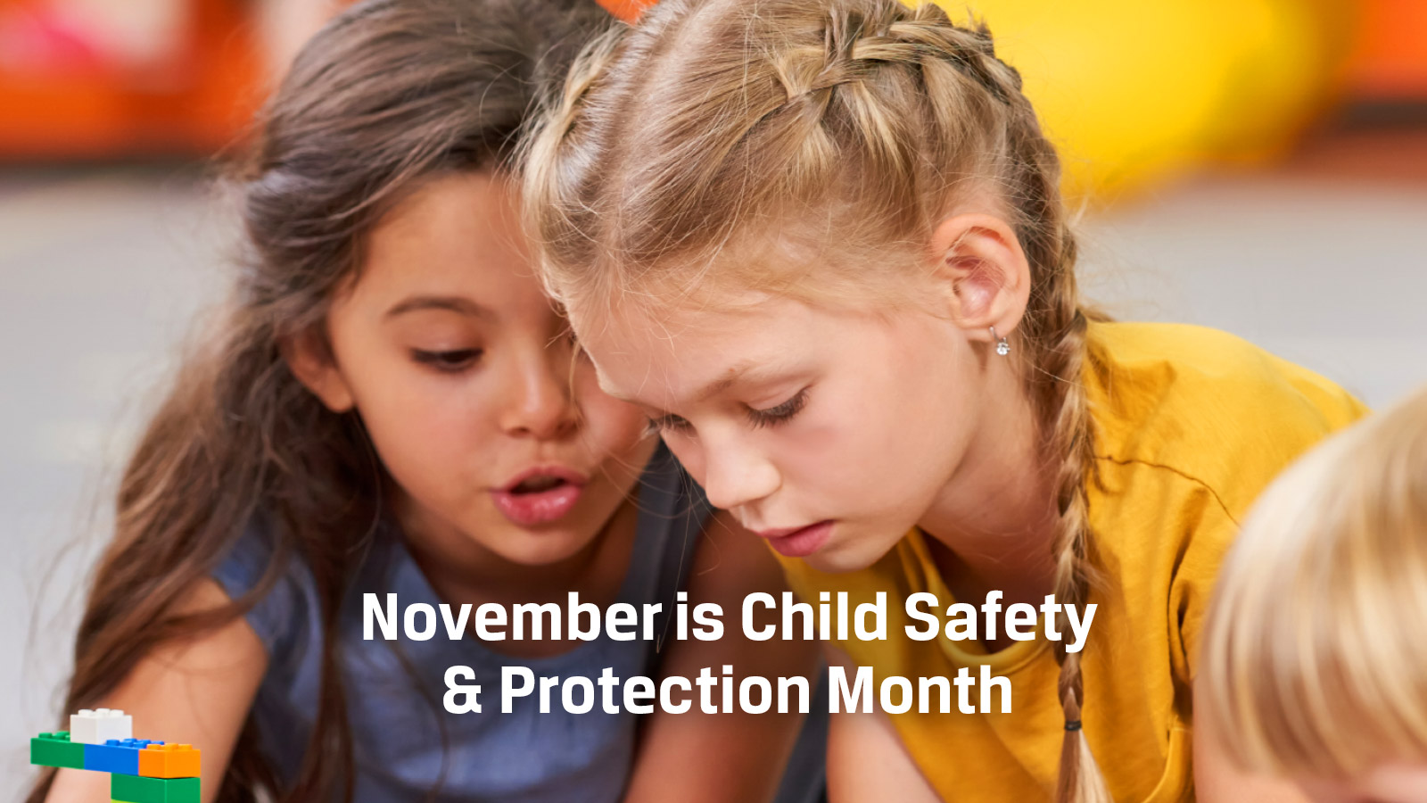 November is Child Safety &amp; Protection Month
